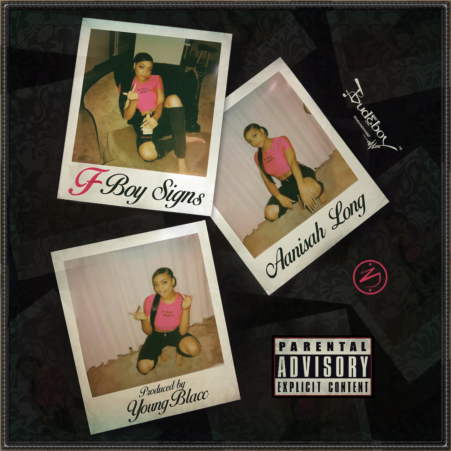 F Boy Signs [Digital Single] – Bud E Boy Music